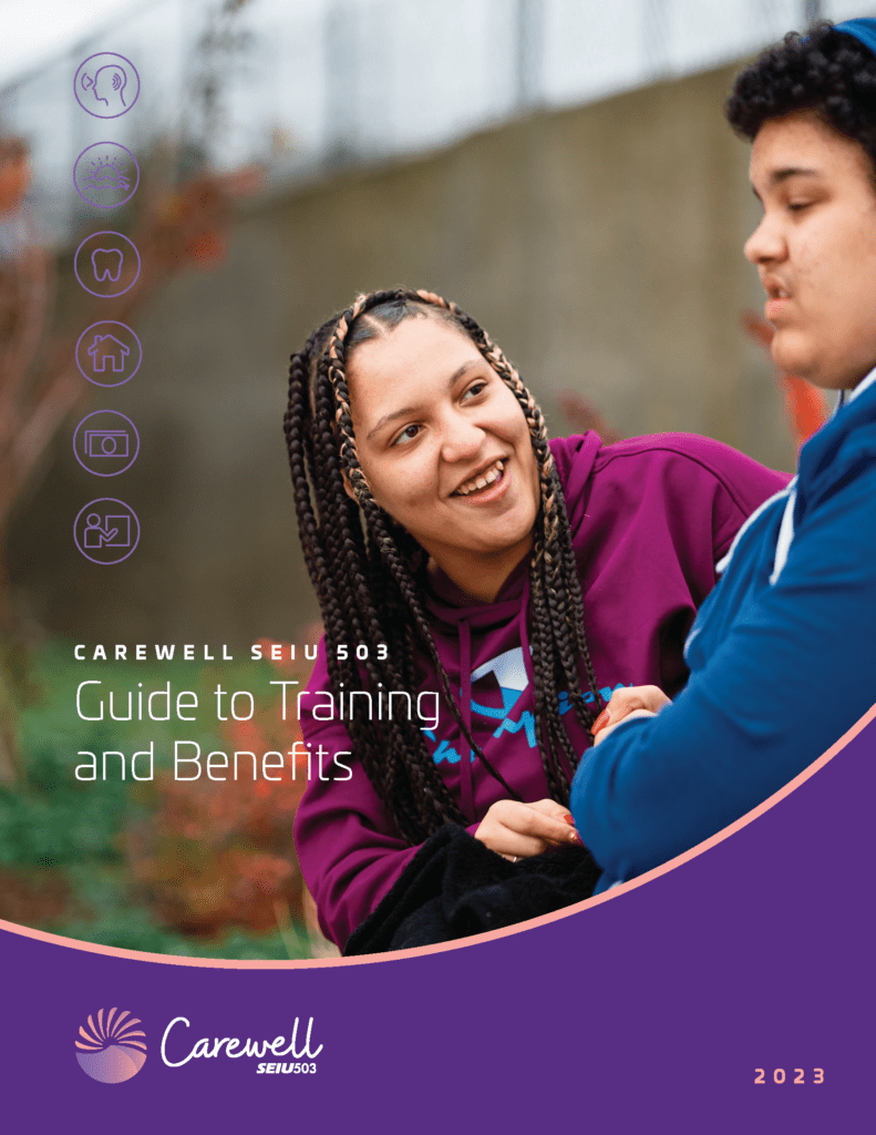 The updated 2025 Carewell SEIU 503 Training and Benefits Guide is now ready for you! - Carewell ...